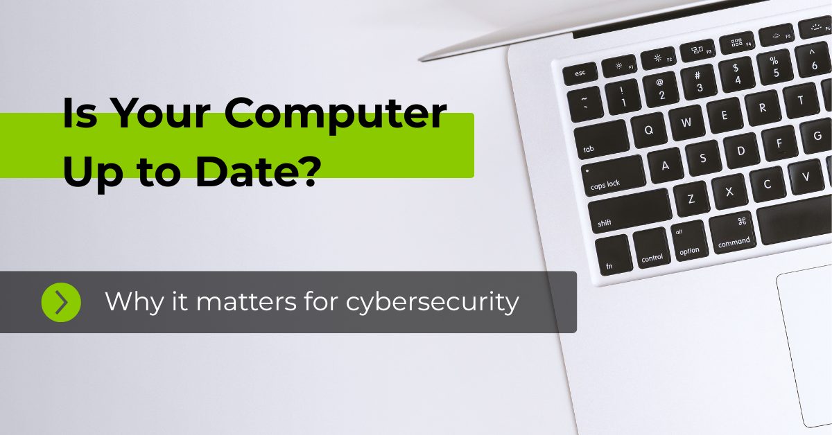 Is My Computer Up to Date? Why It Matters for Cybersecurity - Nomerel ...