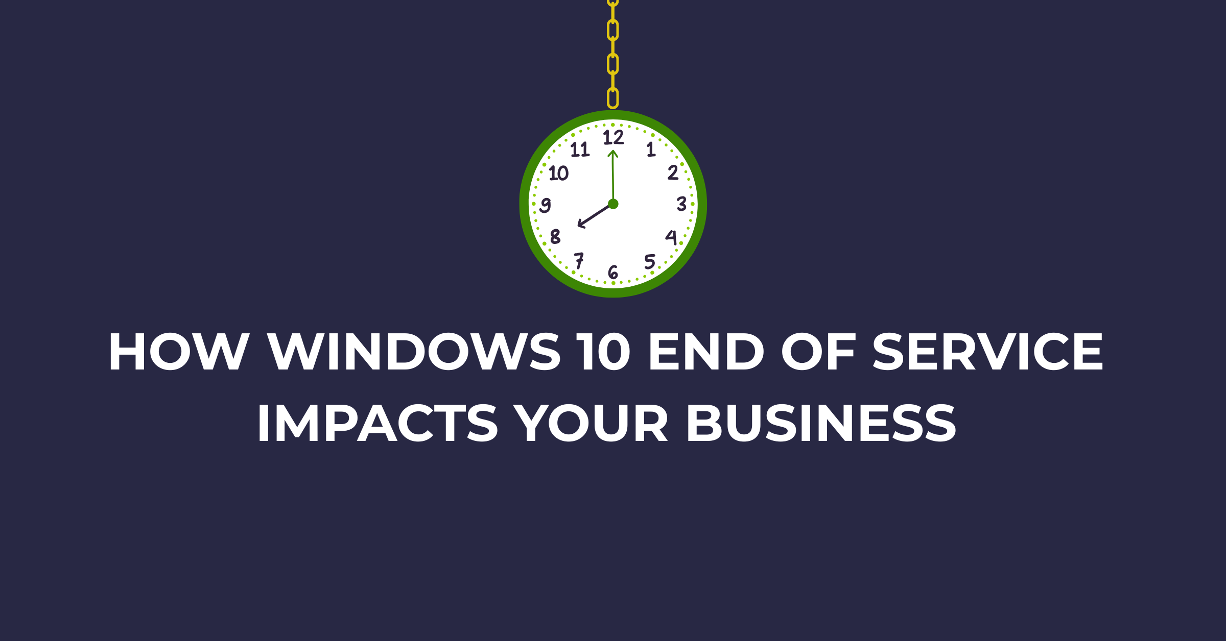 Windows 10 Is Ending: What Businesses Need to Know About Upgrading to ...